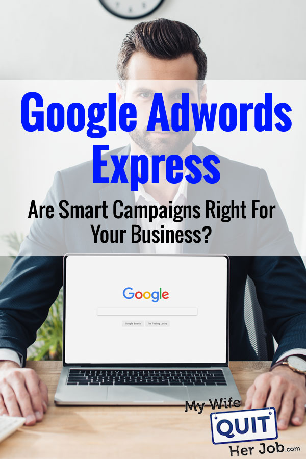 Adwords Express - Are Google Smart Campaigns A Waste Of Money?