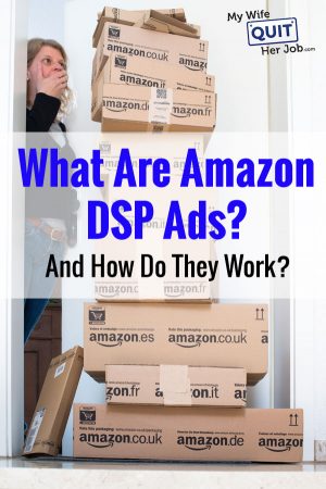 What Is Amazon DSP And How Does It Work? (Case Study)