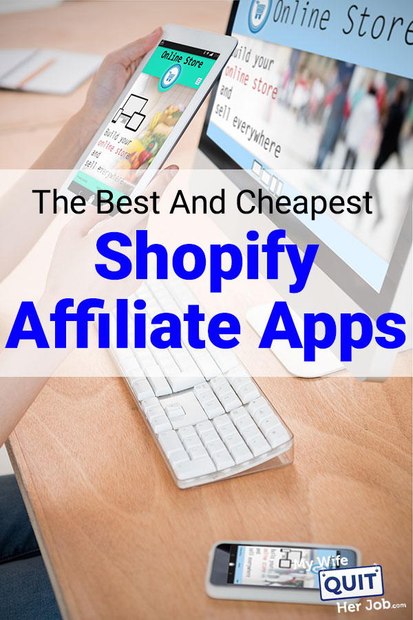 The Top 16 Shopify Affiliate Apps For Your Online Store