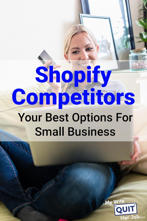 The Top 8 Shopify Competitors To Consider For Your Small Business