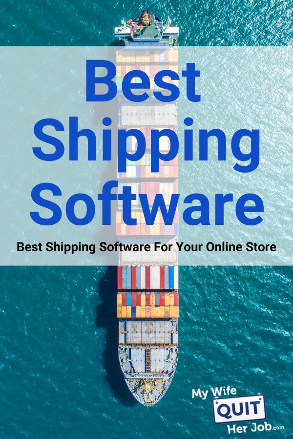 The 8 Best Shipping Software Platforms For Your Online Store